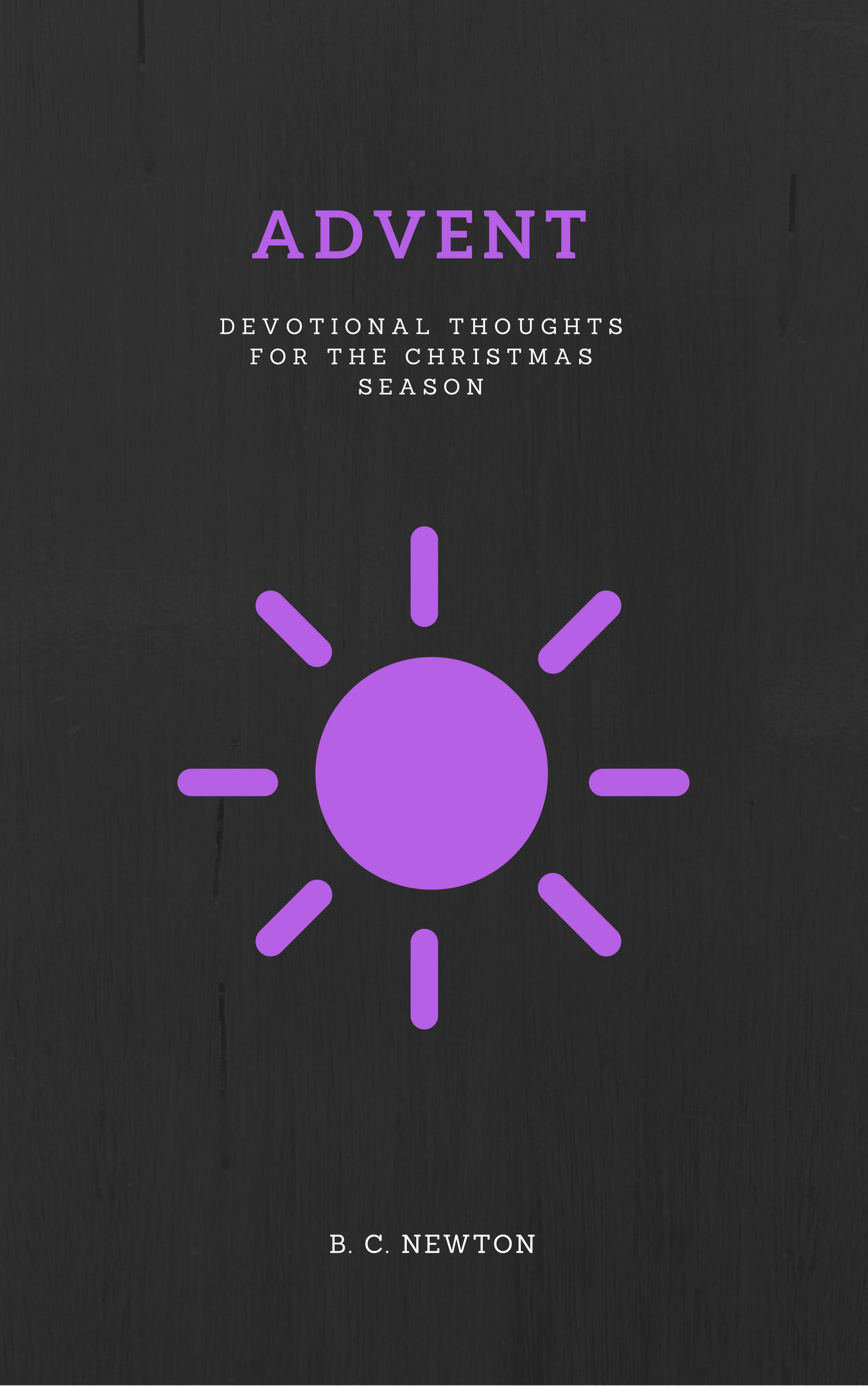 Free Advent Ebook – B. C. Newton